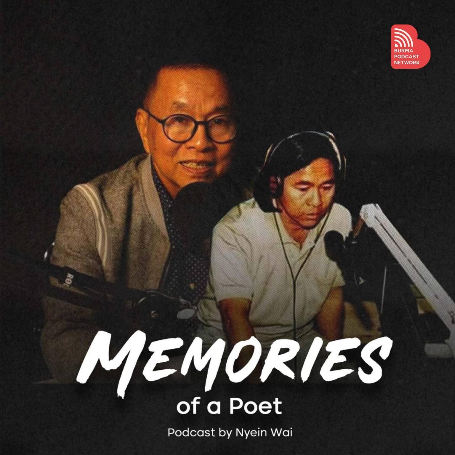 Memories of a Poet – Burma Podcast Network